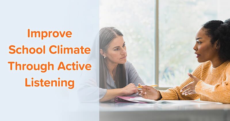 Improving School Climate Through Active Listening Practices